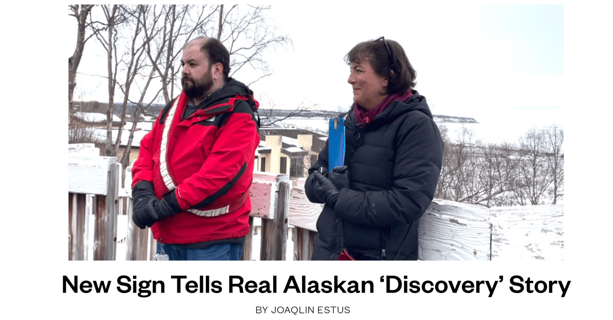 New Sign Tells Real Alaskan ‘Discovery’ Story